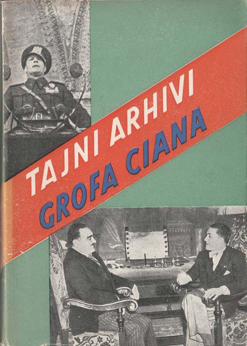TAJNI ARHIVI GROFA CIANA 1936-1942