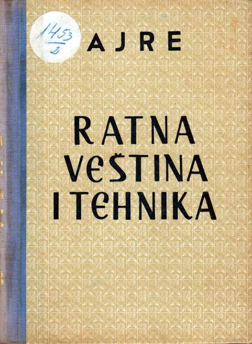 RATNA VEŠTINA I TEHNIKA – Ajre