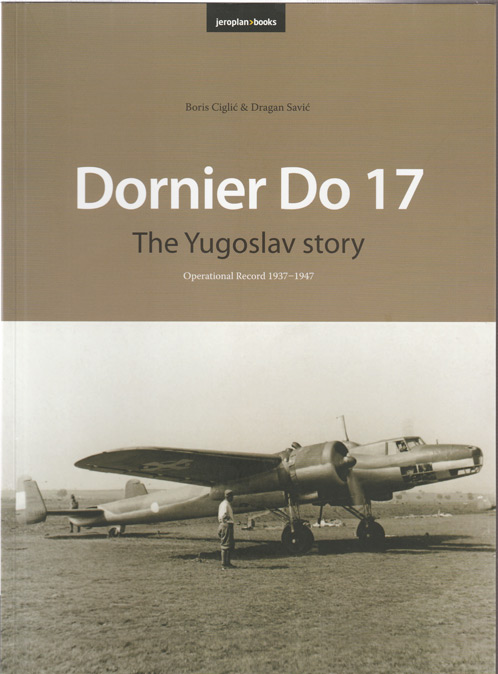 DORNIER DO 17 The Yugoslav story