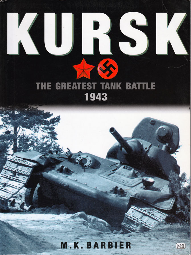 KURSK – The greatest tank battle 1943