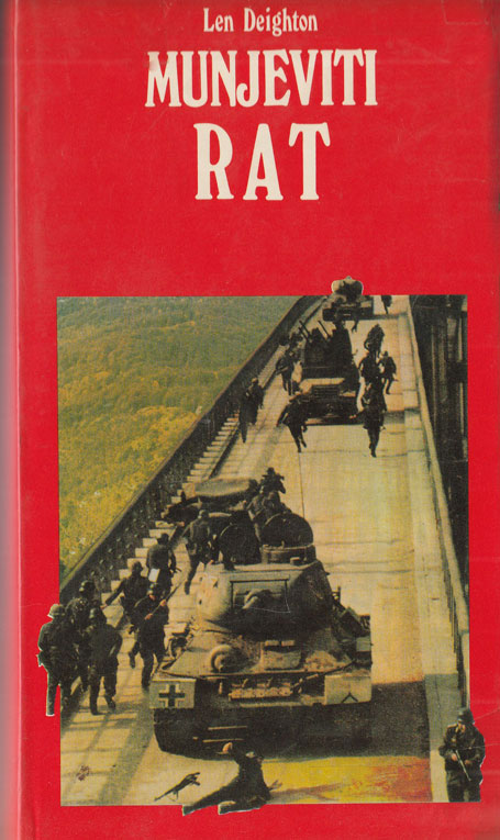 Munjeviti rat – Len Deighton