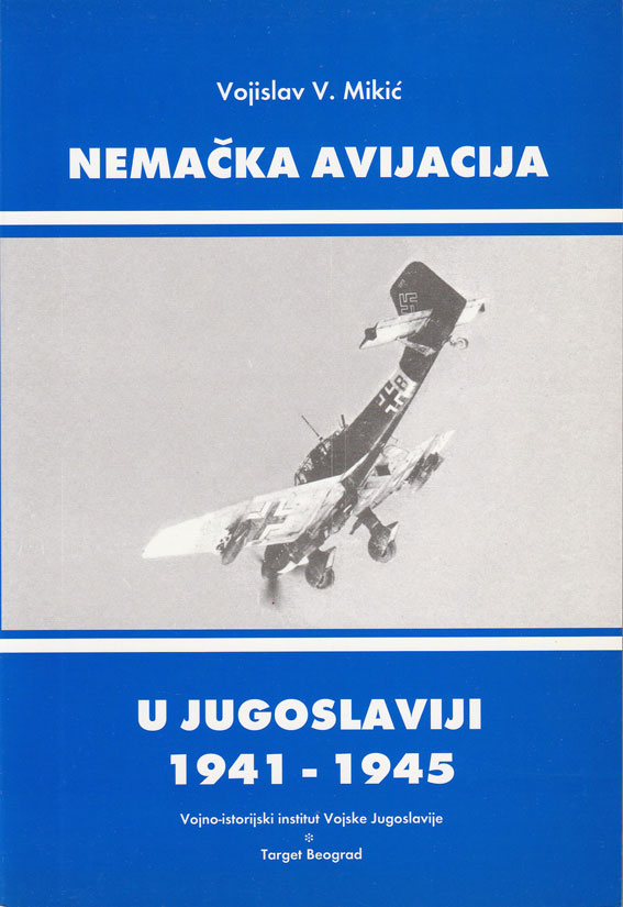 NEMAČKA AVIJACIJA U JUGOSLAVIJI 1941-1945