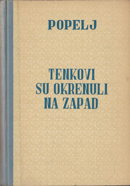 POPELJ – TENKOVI SU OKRENULI NA ZAPAD