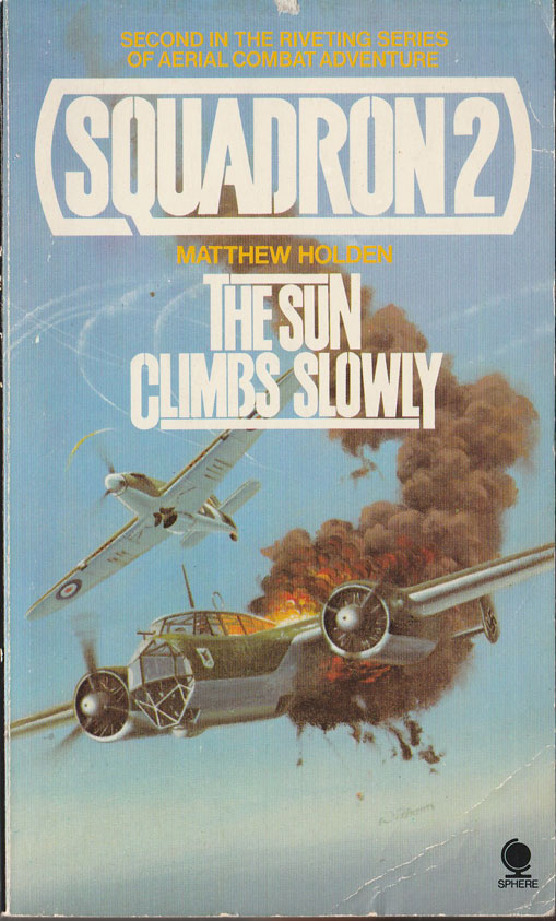 Squadron 2 : The Sun Climbs Slowly