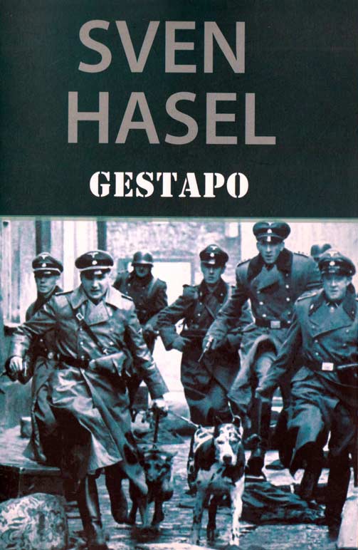 Sven Hasel – GESTAPO