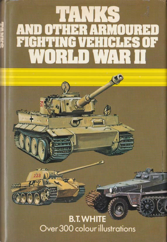 TANKS AND OTHER ARMOURED FIGHTING VEHICLES OF WORLD WAR II