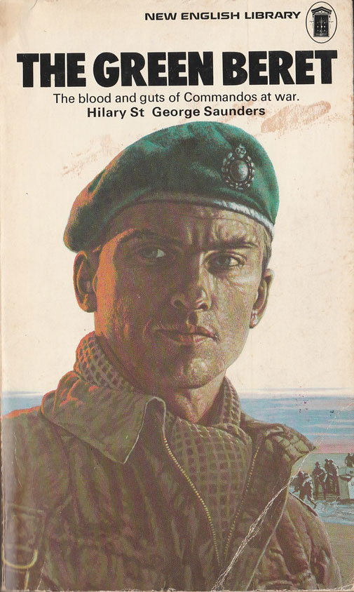 The Green Beret : The Story of the Commandos 1940-1945