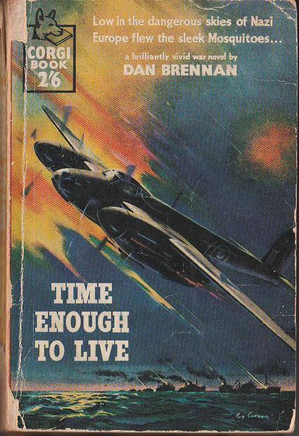Time enough to live – Dan Brennan