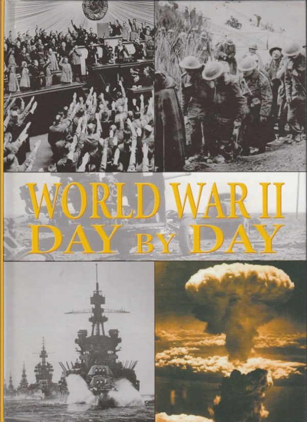WORLD WAR II DAY BY DAY