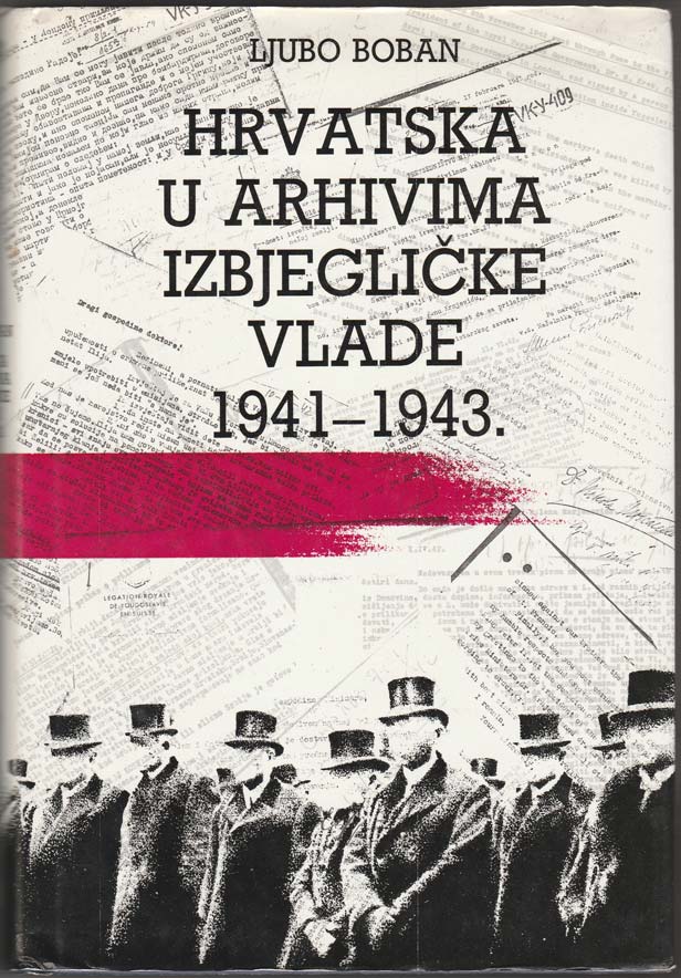 Hrvatska u arhivama izbjegličke vlade 1941-1943.
