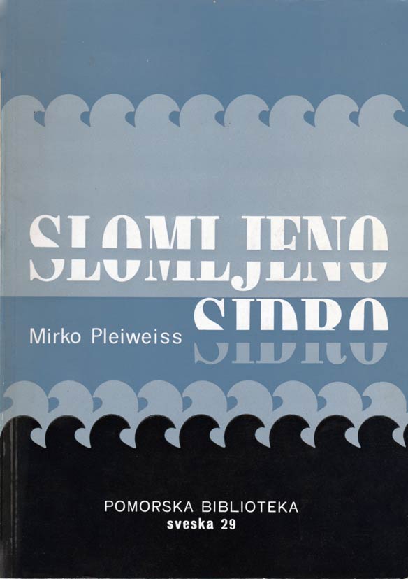 Slomljeno sidro – Mirko Pleiweiss