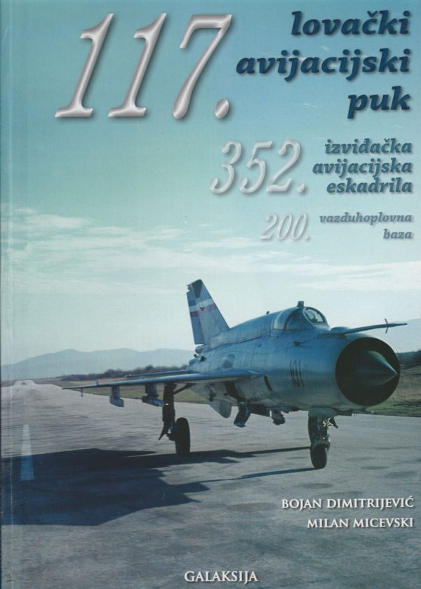 117. lovački avijacijski puk * 352. izviđačka eskadrila * 200. vazduhoplovna baza