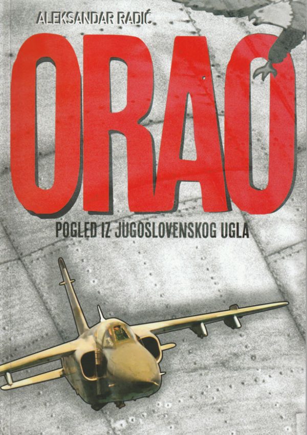 ORAO – Pogled iz Jugoslovenskog ugla