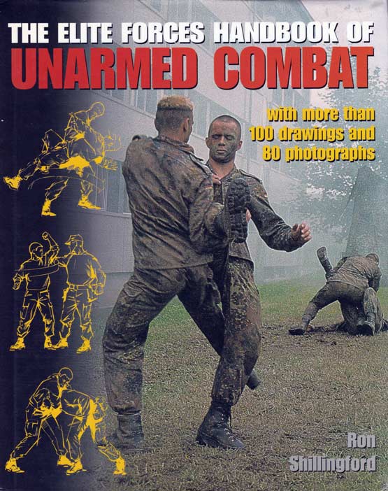 The Elite Forces Handbook of Unarmed Combat