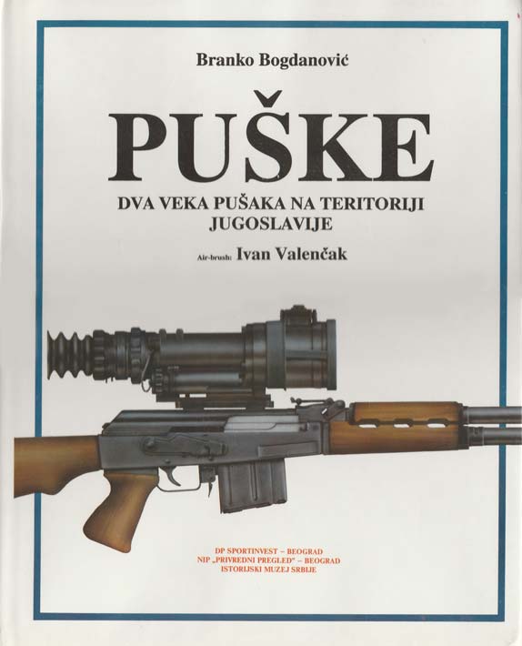 PUŠKE – Dva veka pušaka na teritoriji Jugoslavije