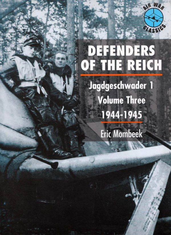 DEFENDERS OF THE REICH 1944-1945