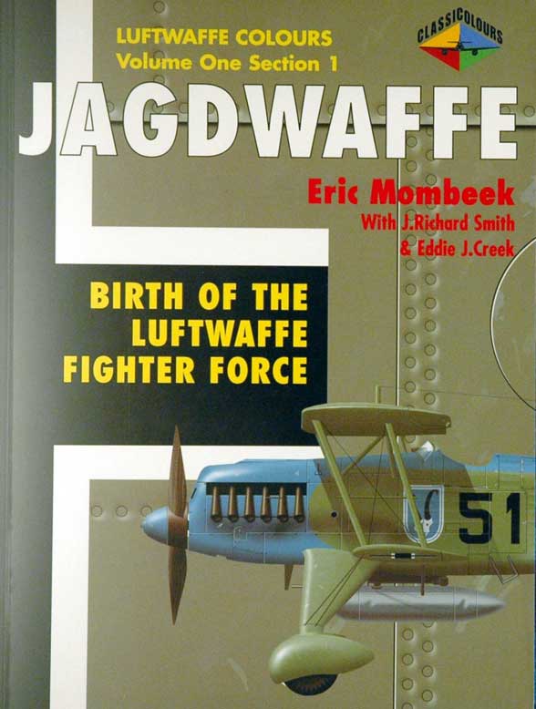 JAGDWAFFE – BIRTH OF THE LUFTWAFFE FIGHTER FORCE