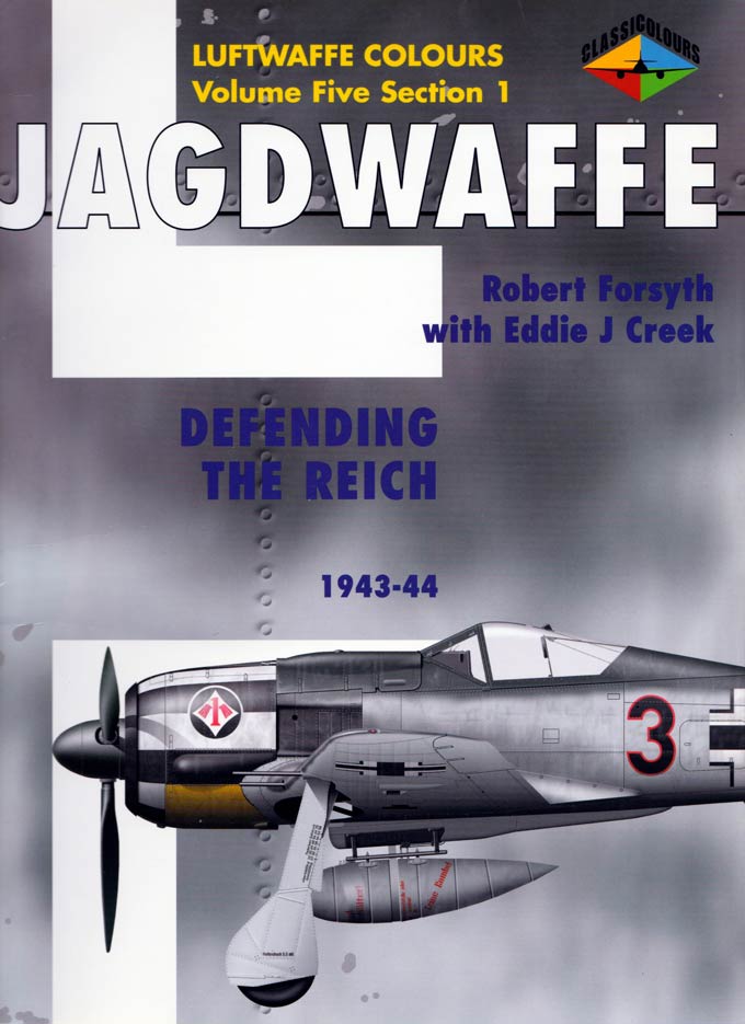 JAGDWAFFE – DEFENDING THE REICH 1943-1944