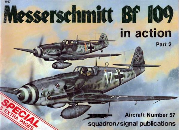 Messerschmitt Bf 109 in Action Part 2