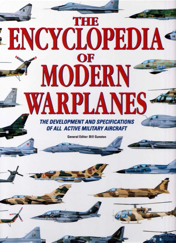 THE ENCYCLOPEDIA OF MODERN WARPLANES