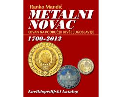 L13300 - Mandić, Ranko. ENCIKLOPEDIJSKI KATALOG METALNOG NOVCA