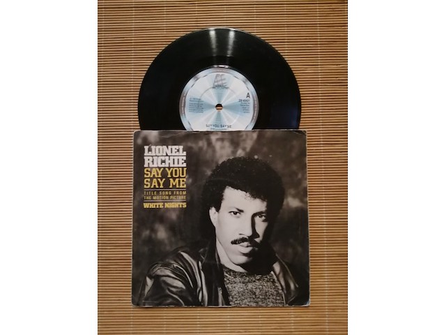 Lionel Richie ‎– Say You, Say Me