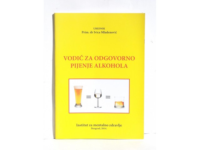 Vodič za odgovorno pijenje alkohola - ur.p.I.Mladenović