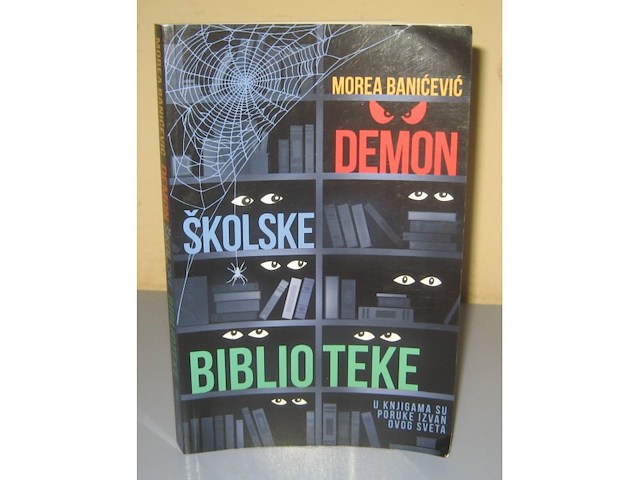 DEMON ŠKOLSKE BIBLIOTEKE Morea Banićević