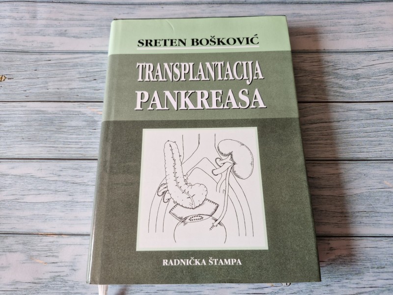 TRANSPLANTACIJA PANKREASA - SRETEN BOŠKOVIĆ