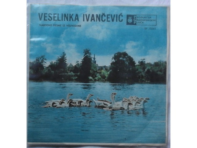 VESELINKA IVANCEVIC - Narodne pesme iz Vojvodine
