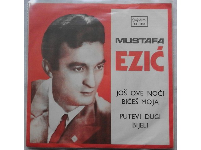 MUSTAFA EZIC - JOS OVE NOCI BICES MOJA