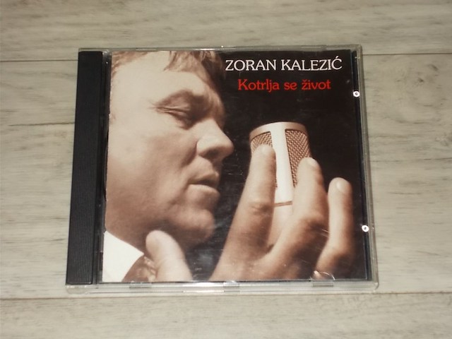 Zoran Kalezić - Kotrlja se život
