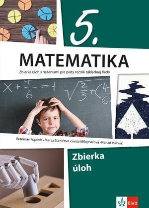 МАТЕМАТИКА 5, PIATY ROČNÍK, Zbierka úloh