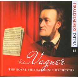Rihard Vagner - Veliki kompozitori 12 (CD)