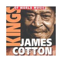 James Cotton - Kings Of World Music (CD)