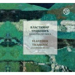 Vlastimir Trajkovic - Kamerna muzika (CD)