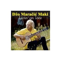 Dzo Maracic Maki - Livin On Love (CD)