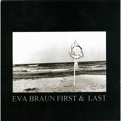 Eva Braun - First And Last