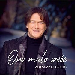 Zdravko Colic - Ono Malo Srece
