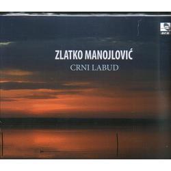 Zlatko Manojlovic - Crni Labud