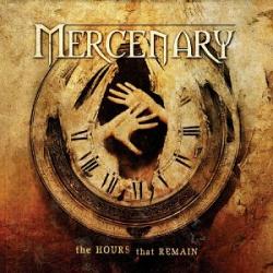 Mercenary - The Hours That Remain