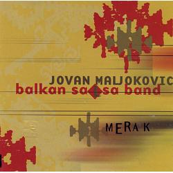 Jovan Maljokovic Balkan Salsa Band - Merak + Cubalkano