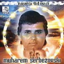 Muharem Serbezovski - Najveci hitovi 1
