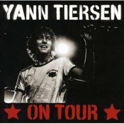 Yann Tiersen - On Tour