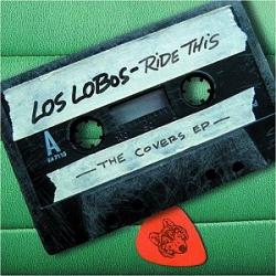 Los Lobos - Ride This