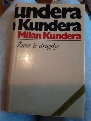 Milan Kundera zivot je negde drugde