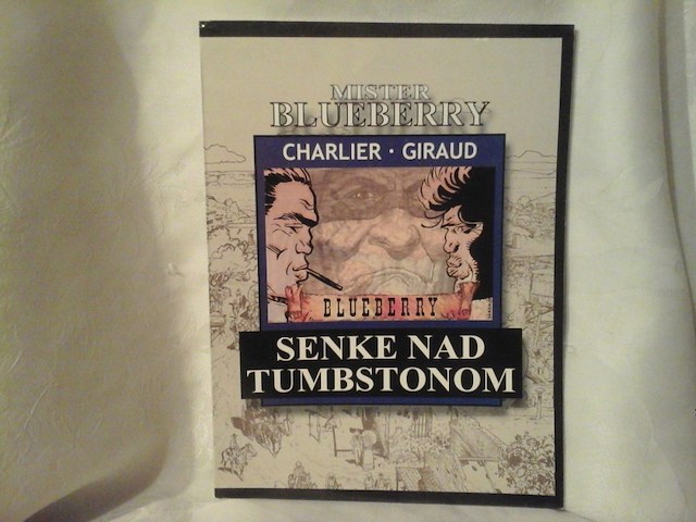 Senke nad Tumbstonom mister Bluueberry Charlier Giraud