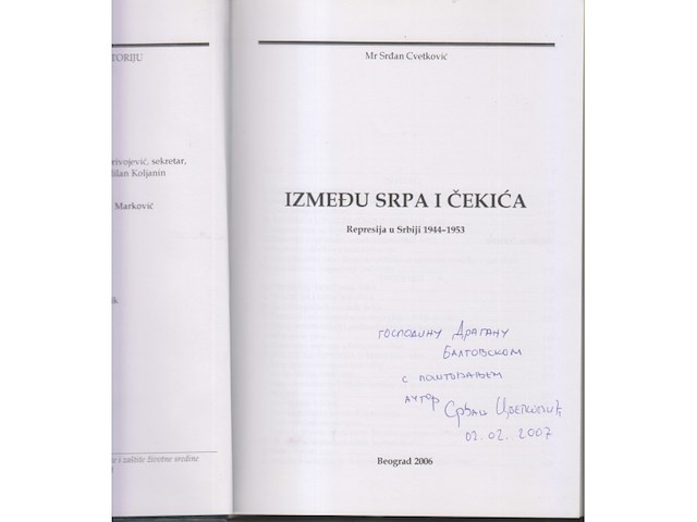 IZMEĐU SRPA I ČEKIĆA Represija u Srbiji 1944-53 + posve