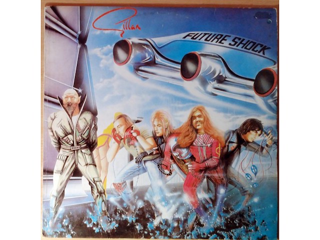LP GILLAN - Future Shock (1981), Jugotonac, odličan!!!