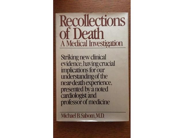 Recollections of Death a medical investigation